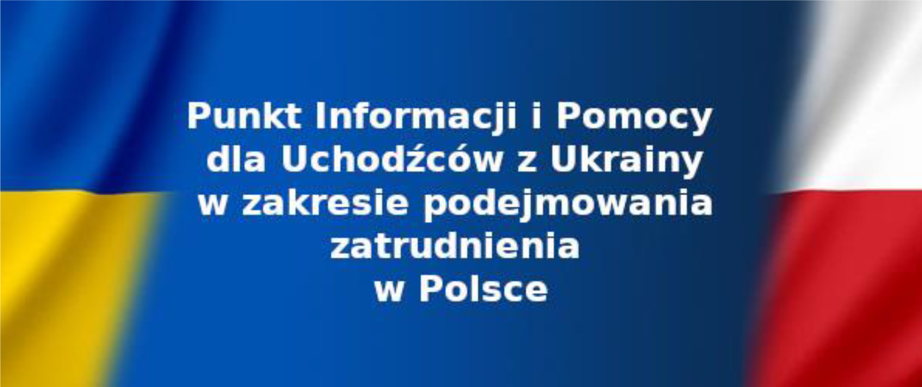 Punkt Informacji i Pomocy dla Uchodźców z Ukrainy w zakresie ...